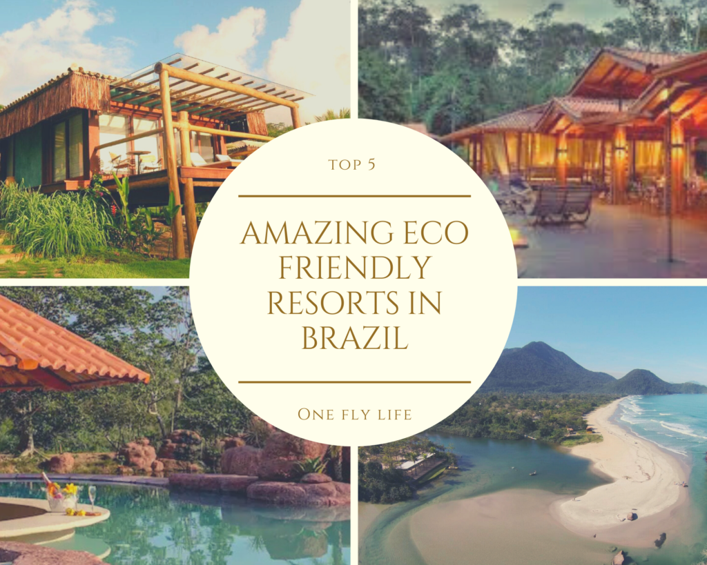 5 Amazing Eco Friendly Resorts in Brazil | Eco Travel